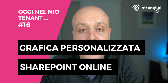 SharePoint Online: personalizzare la grafica